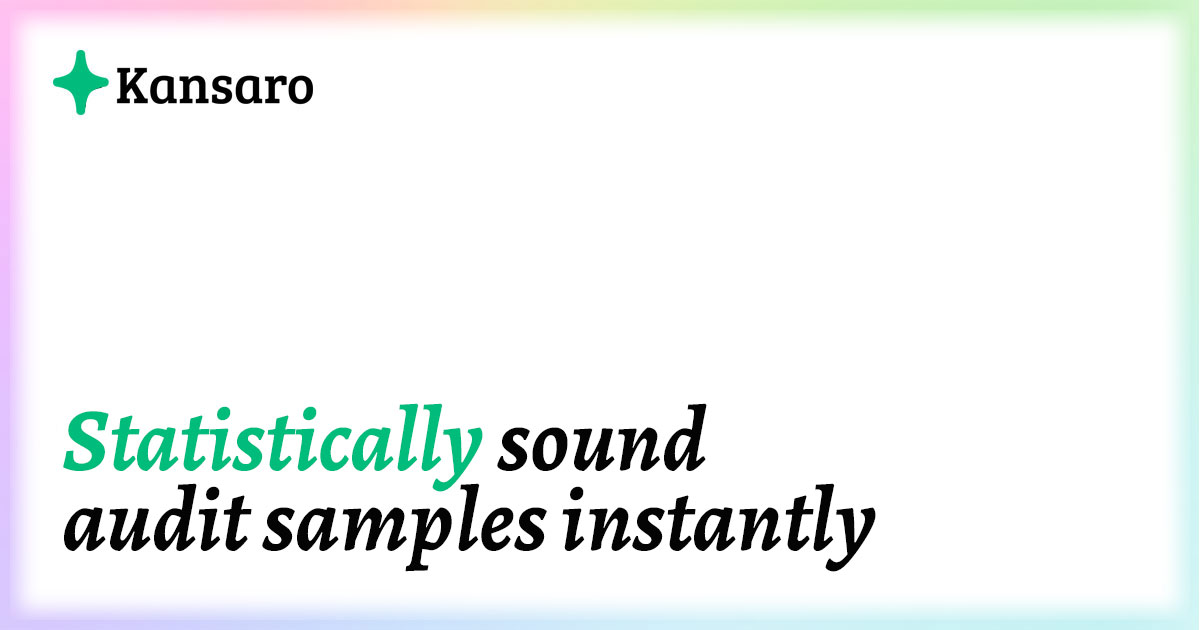 Free audit sampling tool - Statistical sampling for auditors | Kansaro
